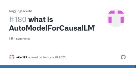 what is automodelforcausallmwithvaluehead · issue 180 · huggingface trl · github