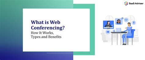 Web Conferencing How It Works Types And Benefits