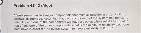 Solved Problem S Algo A Web Server Has Five Major Chegg Com