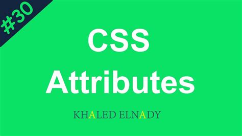 [ كورس css ] درس 30 تنسيق العناصر عن طريق ال attributes في css youtube