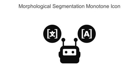 Morphological Segmentation Powerpoint Presentation And Slides Ppt