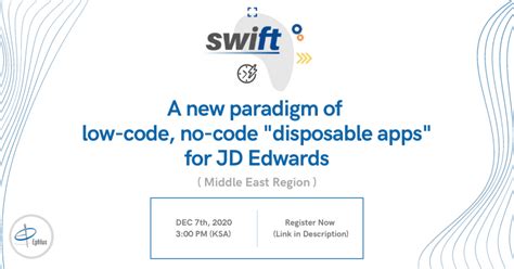 Swift Webinar Low Code No Code “disposable” Apps With Jd Edwards