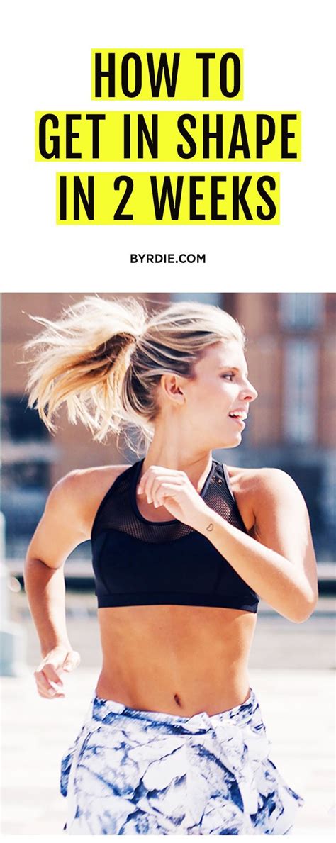 How I Got In Shape In Only Weeks Fitness En Oefeningen Lichaamsbeweging Oefeningen