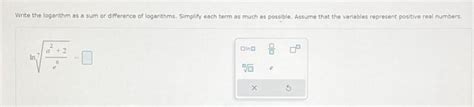 Solved Write The Logarithm As A Sum Or Difference Of