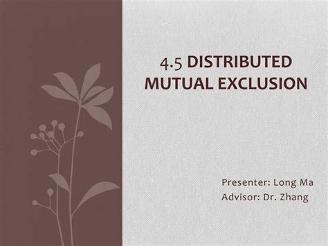 Ppt 45 Distributed Mutual Exclusion Powerpoint Presentation Free
