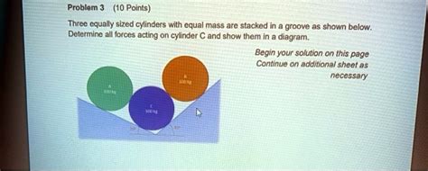 solved problam 3 10 points three equally sized cylinders with equal
