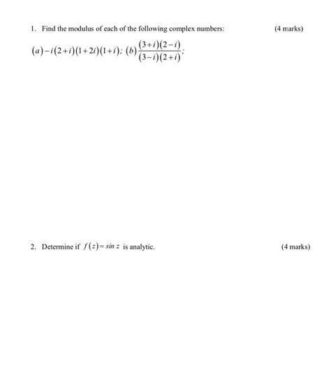 Solved Marks Find The Modulus Of Each Of The Chegg Com