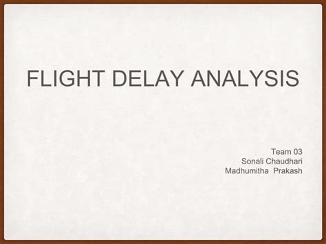 Flightdelayanalysis Pptx Browsers Computer Software And Applications