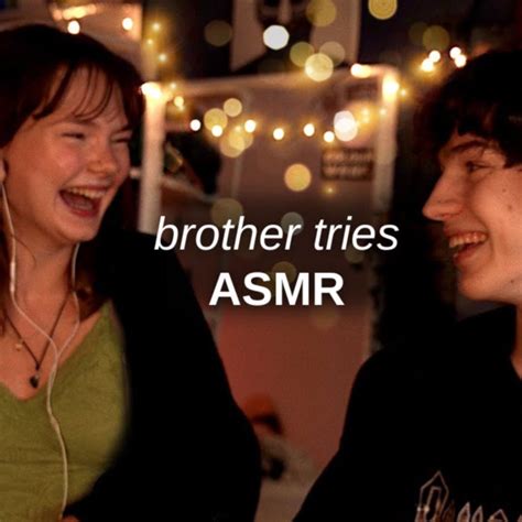 Stream My Brother Tries Asmr For The First Time By Asmrdb Listen Online For Free On Soundcloud Stream My Brother Tries Asmr For The First Time By Asmrdb Listen Online For Free On Soundcloud