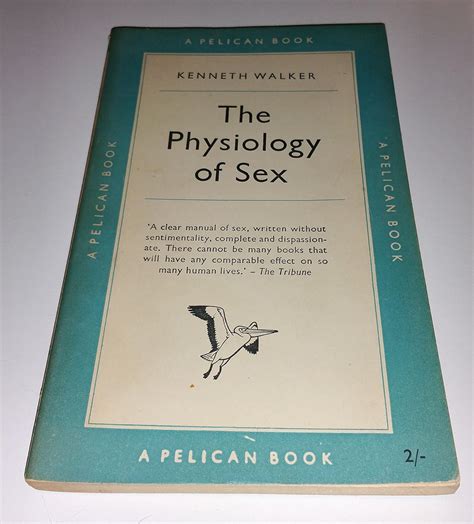 The Physiology Of Sex Kenneth Walker Books