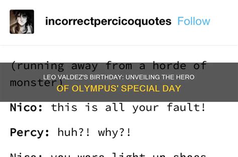 Leo Valdezs Birthday Unveiling The Hero Of Olympus Special Day