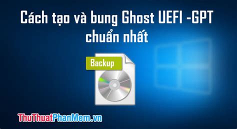 How To Create And Extract Ghost In UEFI Standard And