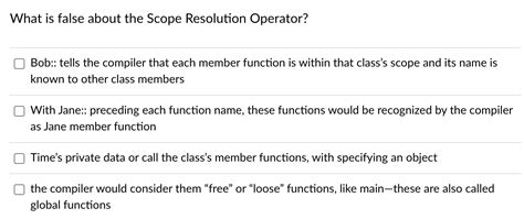 Solved What Is False About The Scope Resolution Operator