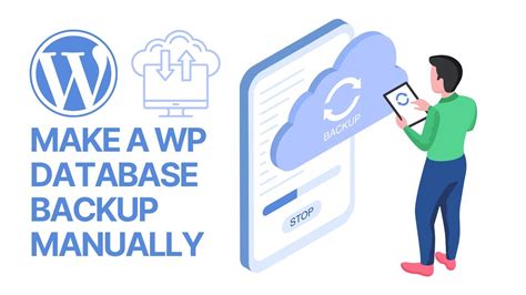 How To Make A Wordpress Database Backup Manually For Free Beginners