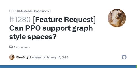 Feature Request Can PPO Support Graph Style Spaces Issue 1280