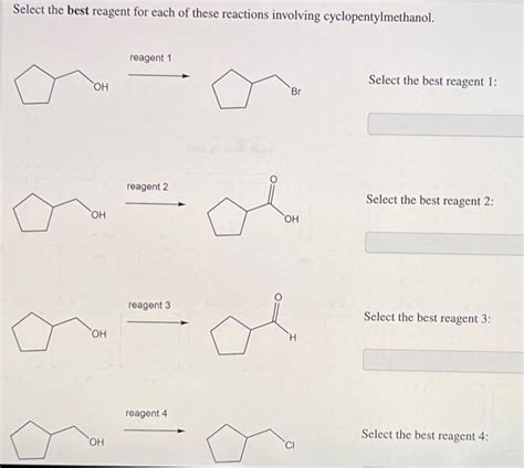 Solved Select The Best Reagent For Each Of These Reactions
