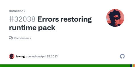 Errors Restoring Runtime Pack · Issue 32038 · Dotnetsdk · Github