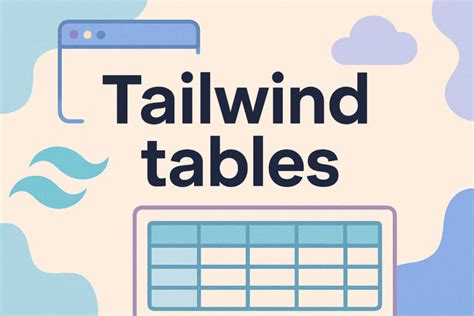 23 Stunning Tailwind Tables For Modern Web Design