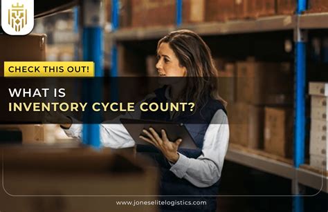 What Is Inventory Cycle Count Jones Elite Logistics