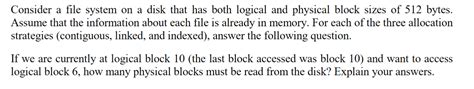 Solved Consider A File System On A Disk That Has Both