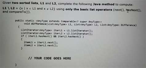 solved given two sorted lists l1 and l2 complete the
