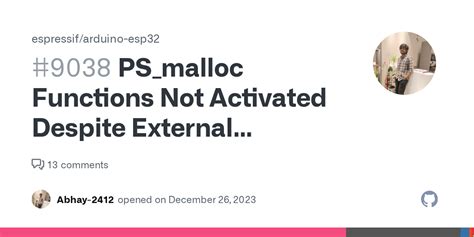 Psmalloc Functions Not Activated Despite External Spiram Enabled In Menuconfig For Esp32 S3
