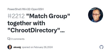 match group together with chrootdirectory breaks sftp · issue 2212 · powershell win32