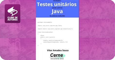 Introdução a Testes unitários usando o JUnit no Java No ambiente IntelliJ IDEA por Vitor Amadeu
