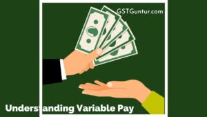 Understanding Variable Pay Benefits Features Payment Calculation