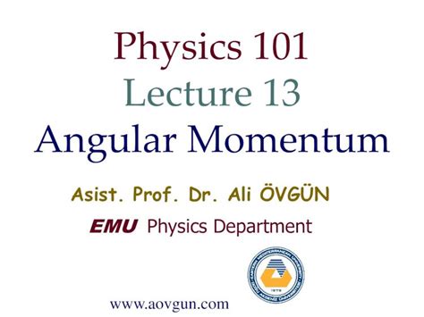 Pdf Physics 101 Lecture 13 Angular Momentum · Angular Momentum And Torque Rotational Motion