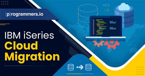 Everything You Need To Know About Cloud Migration AS400 Cloud ISeries