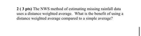 solved 2 3 pts the nws method of estimating missing