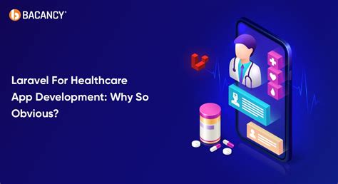 Why Use Laravel For Healthcare App Development