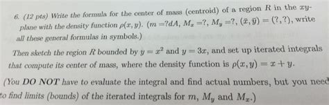 Solved Write The Formula For The Center Of Mass Centroid