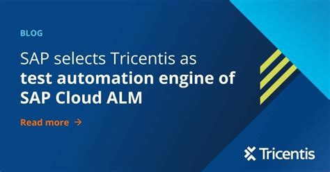 Simon Norrington On Linkedin Sap Selects Tricentis As Test Automation Engine Of Sap Cloud Alm