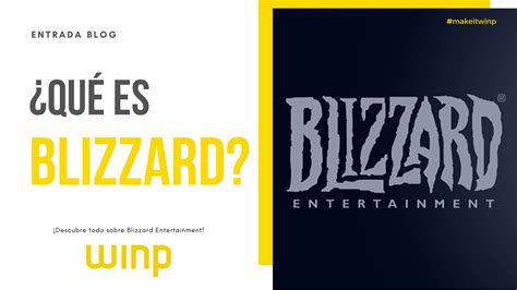 QuÉ Es Blizzard Entertainment ️ · Winp