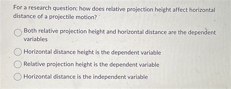 Solved For A Research Question How Does Relative Projection
