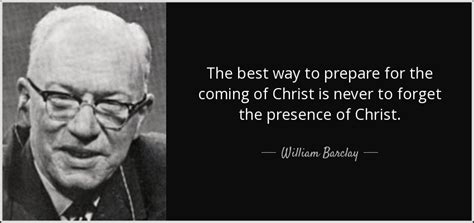 【정준모 목사의 명사명언】 바클레이 그리스도의 오심을 준비하는 길”