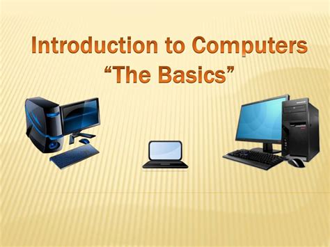 Ppt Introduction To Computers The Basics” Powerpoint Presentation Id3842848