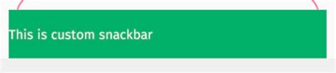 android custom snackbar bar displays default snack bar in the