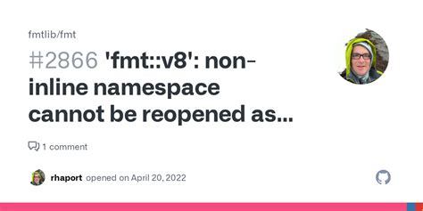 Fmtv8 Non Inline Namespace Cannot Be Reopened As Inline · Issue
