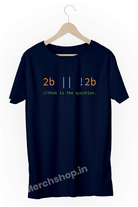2b Or Not 2b Funny Programmer Coding Tshirt Merchshop