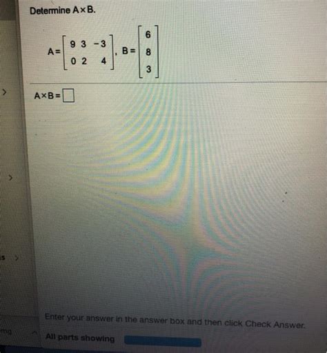 Solved Determine Axb 6 93 3 A B 8 0 2 4 3 Axb 0 Enter