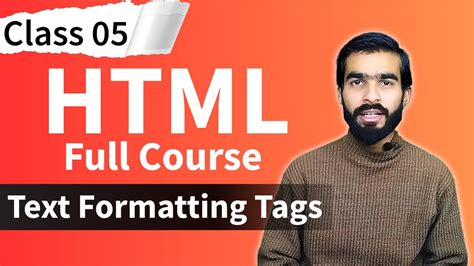 Html Tutorial Text Formatting Tags In Html Html Full Course For Beginners Class 05 Youtube