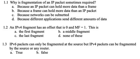 Solved 1 1 Why Is Fragmentation Of An IP Packet Sometimes Chegg Com