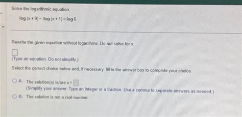 Solved Solve The Logarithmic Equation Chegg Com
