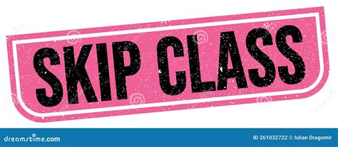 Skip Class Text Written On Pink Black Stamp Sign Stock Illustration