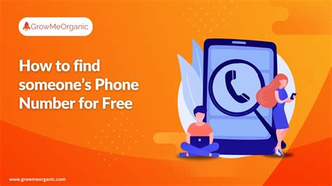 How To Find Someone S Phone Number For Free In GrowMeOrganic