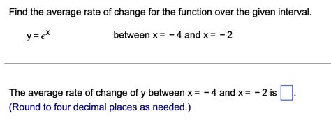 Solved Find The Average Rate Of Change For The Function Over Chegg