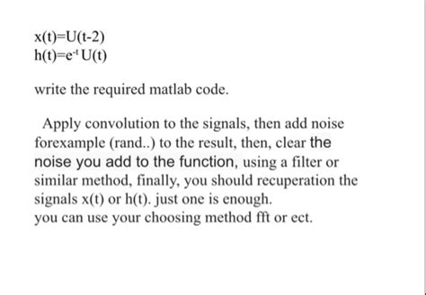 solved x t u t 2 h t e u t write the required matlab